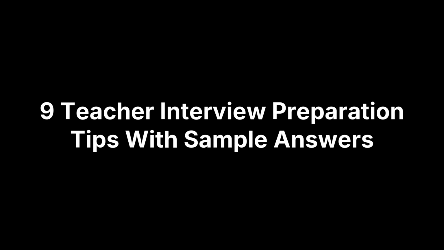 Using the STAR Method to Crush Teaching Interviews