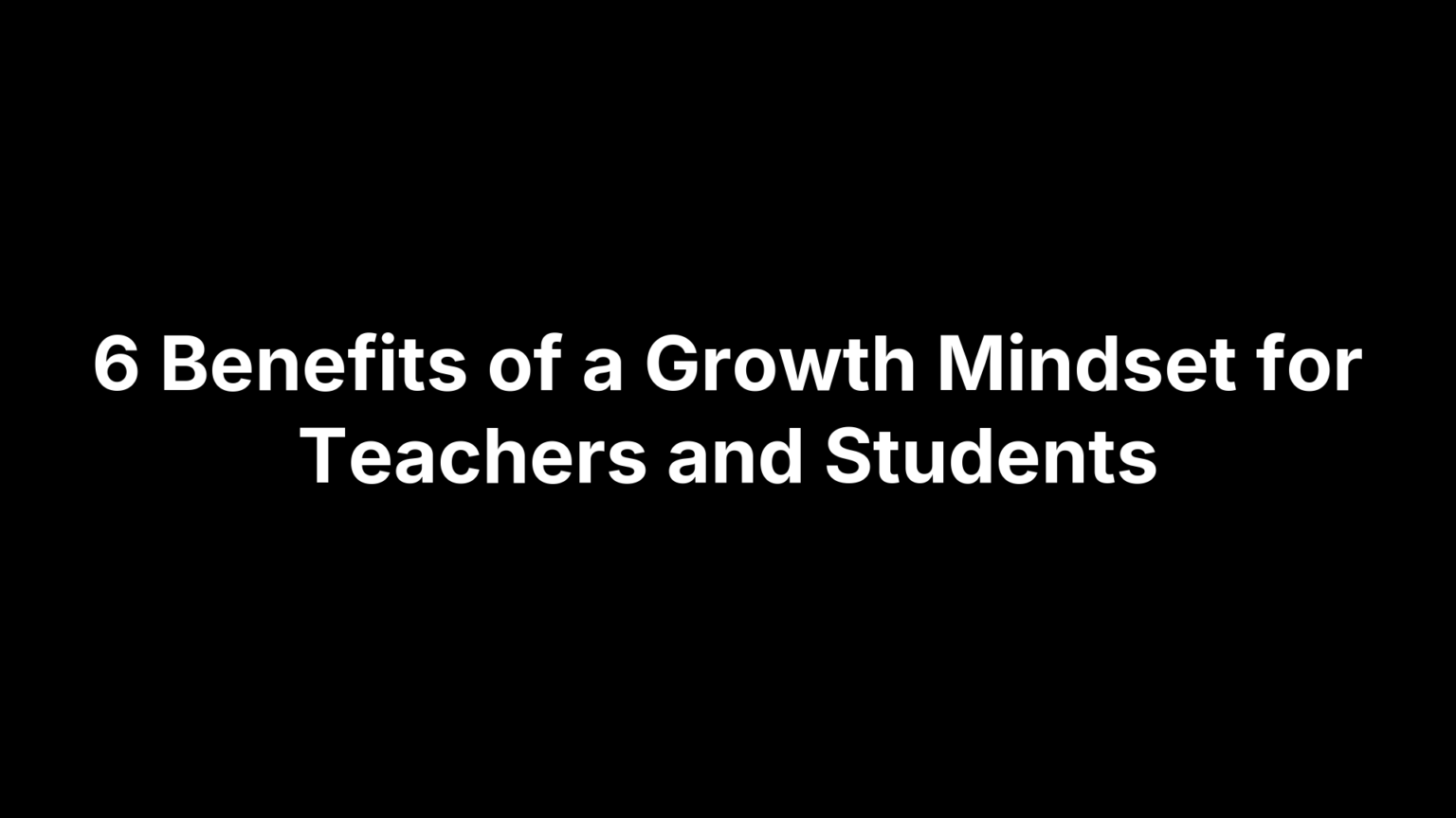 Growth Mindset vs Fixed Mindset: Building Resilient Learners